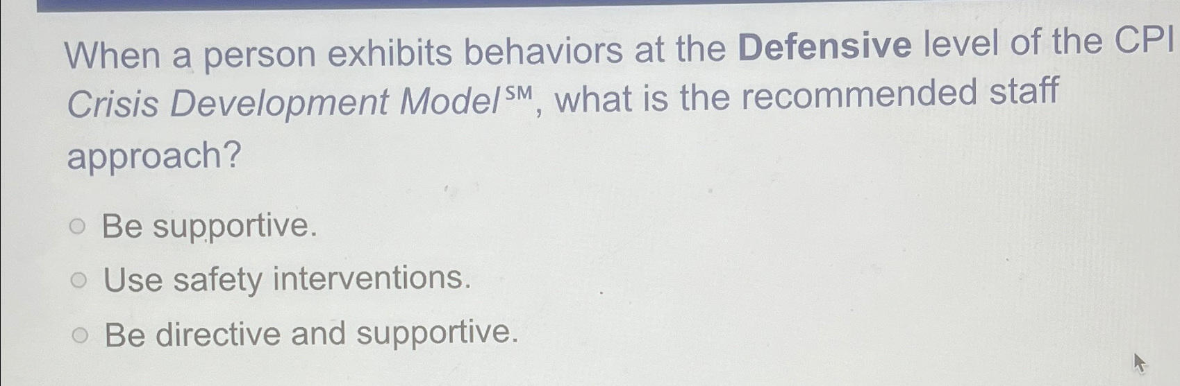 Solved When a person exhibits behaviors at the Defensive | Chegg.com