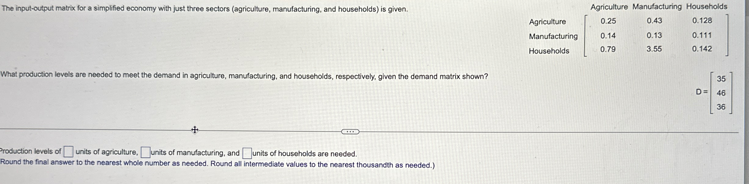 Solved The Input Output Matrix For A Simplified Economy With