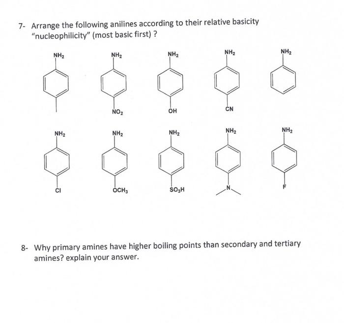 Solved 7- Arrange the following anilines according to their | Chegg.com