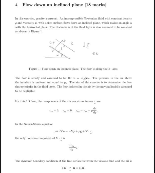 Solved 4 Flow down an inclined plane [ 18 marks] In this | Chegg.com