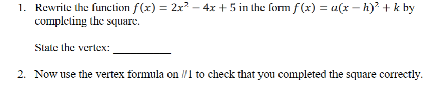 Solved Rewrite the function f(x)=2x2-4x+5 ﻿in the form | Chegg.com