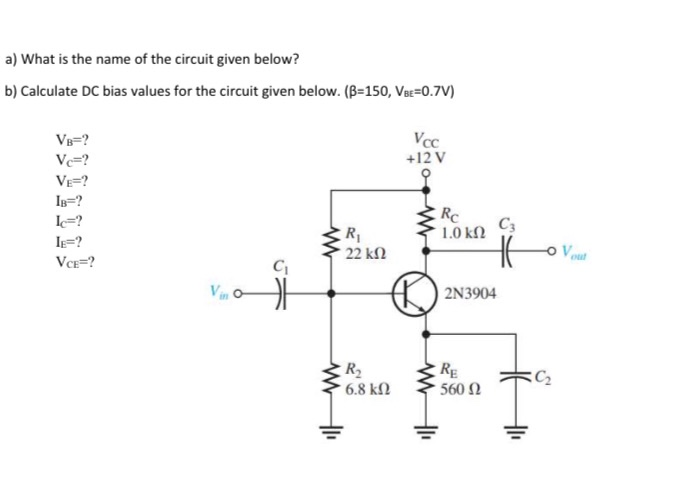 Solved a) What is the name of the circuit given below? b) | Chegg.com