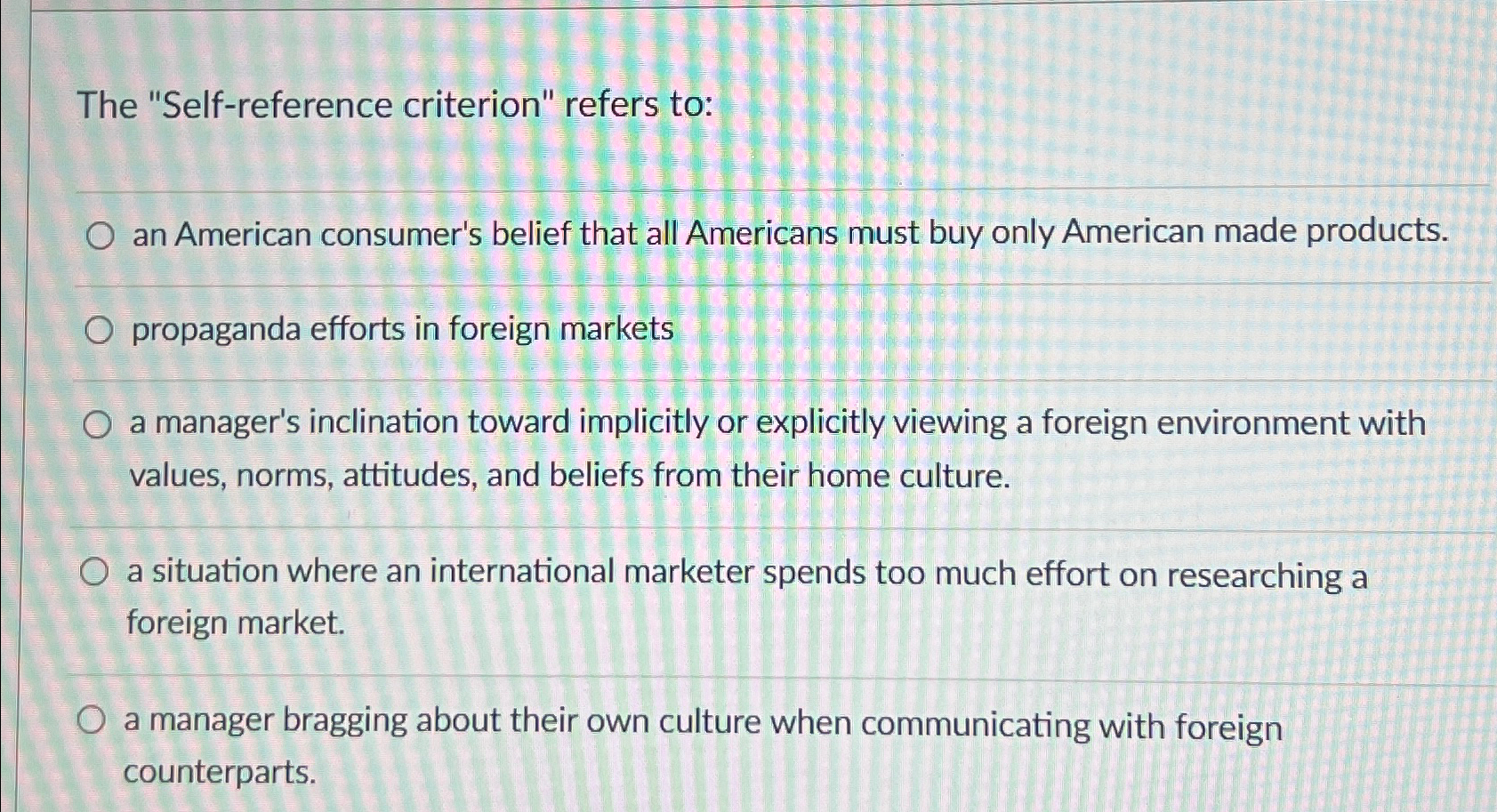 Solved The "Self-reference criterion" refers to:an American | Chegg.com
