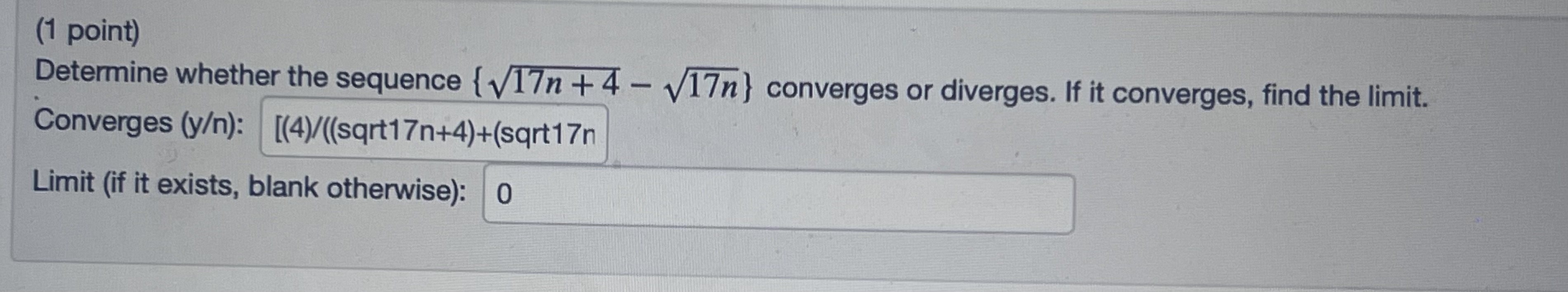 Solved (1 ﻿point)Determine whether the sequence | Chegg.com