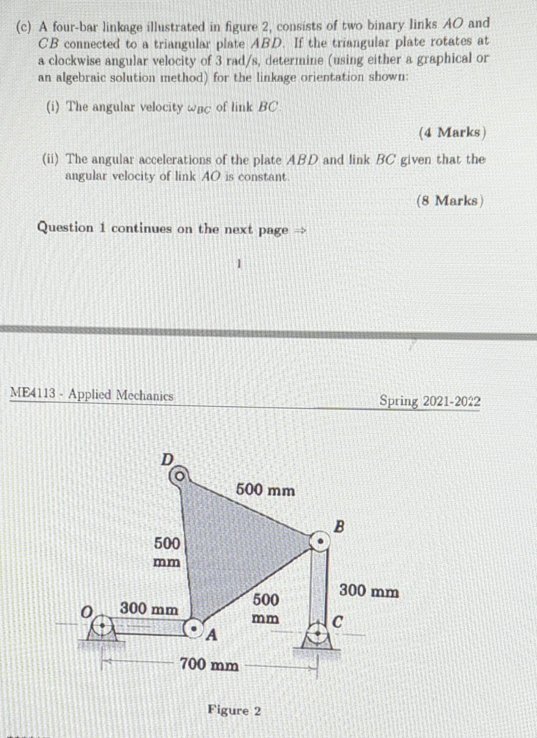 Solved (c) A four-bar linkage illustrated in figure 2, | Chegg.com