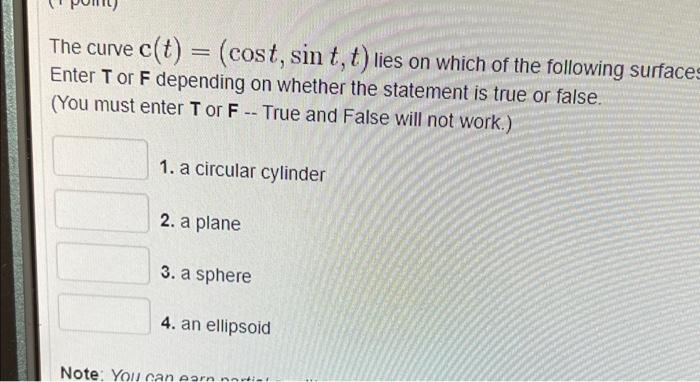 Solved The curve c(t)=(cost,sint,t) lies on which of the | Chegg.com