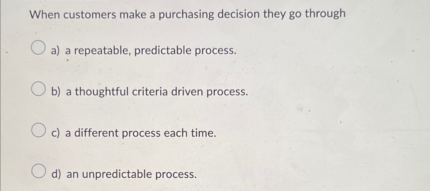 Solved When customers make a purchasing decision they go | Chegg.com