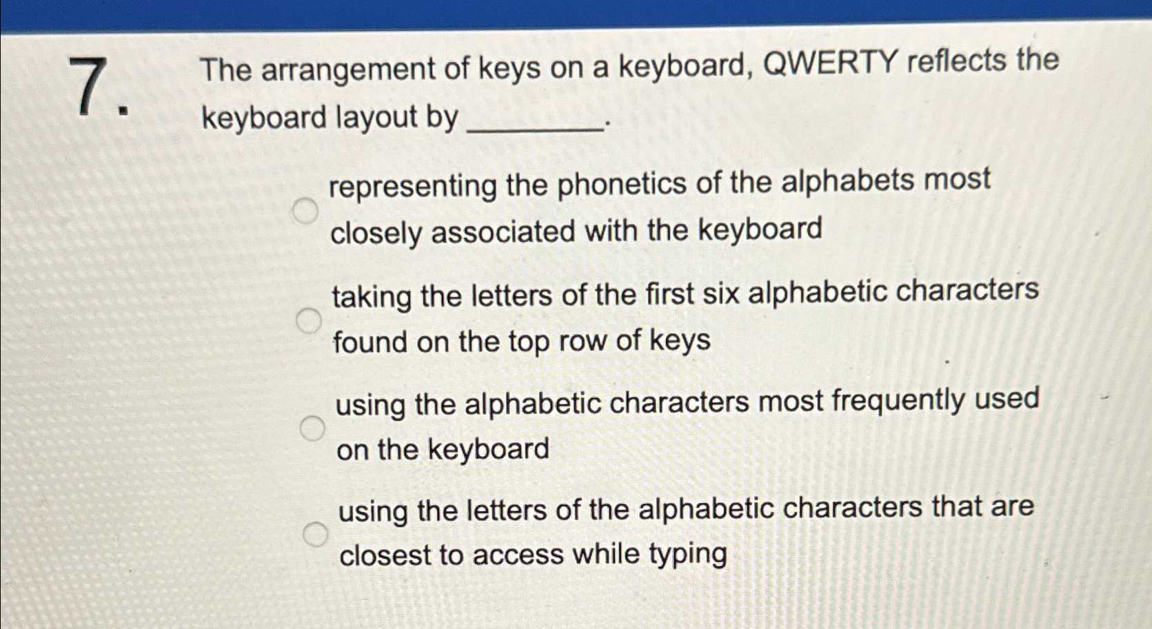 Solved The arrangement of keys on a keyboard, QWERTY | Chegg.com