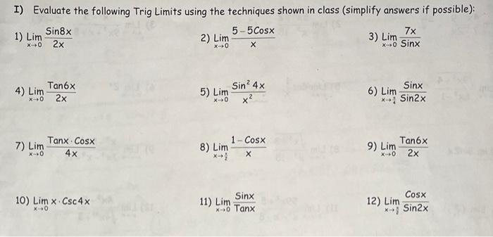 Solved I) Evaluate the following Trig Limits using the | Chegg.com