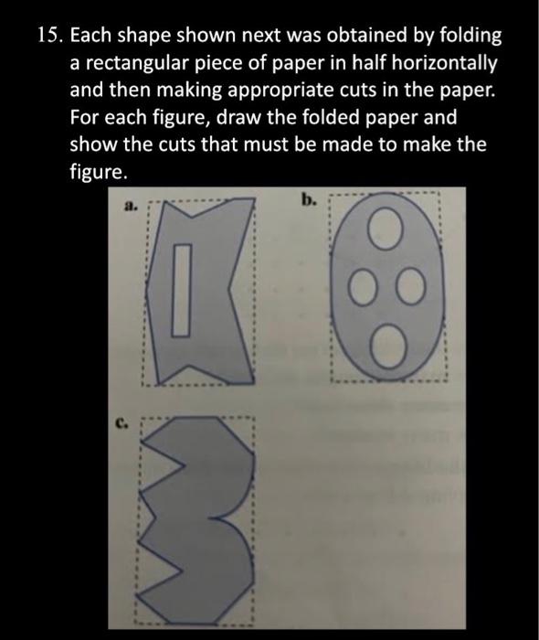 Solved 15. Each shape shown next was obtained by folding a | Chegg.com