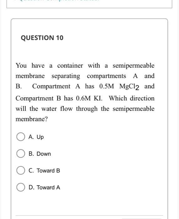 Solved QUESTION 10 You have a container with a semipermeable | Chegg.com