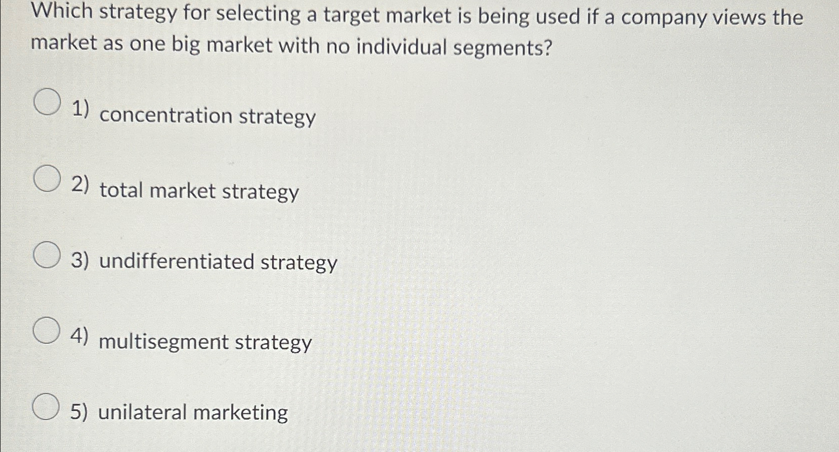 Solved Which strategy for selecting a target market is being | Chegg.com