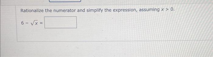 Solved Rationalize the numerator and simplify the | Chegg.com