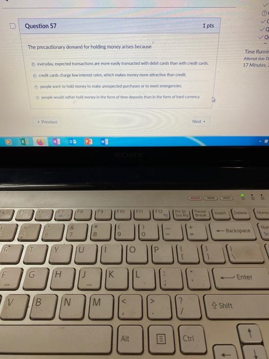 Solved Question 57 1 pts vo The precautionary demand for | Chegg.com