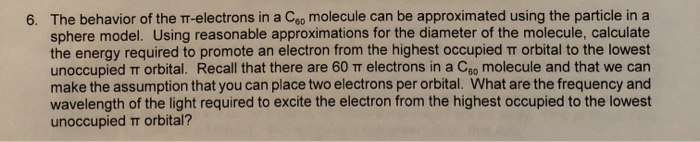 Solved 6. The behavior of the -electrons in a Cso molecule | Chegg.com