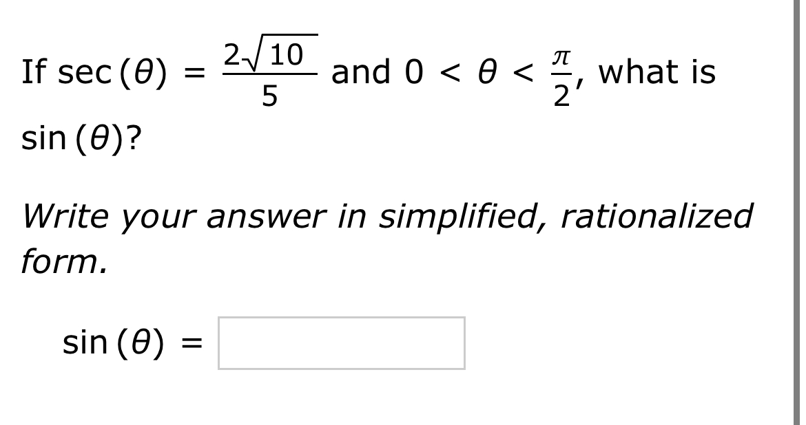 Solved If sec(θ)=21025 ﻿and 0