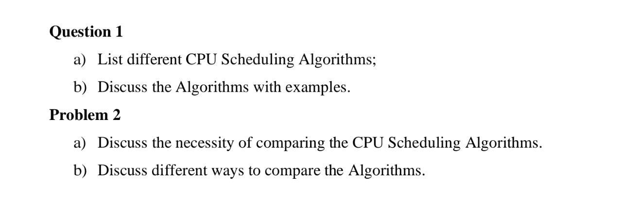 Solved Question 1 A List Different Cpu Scheduling 