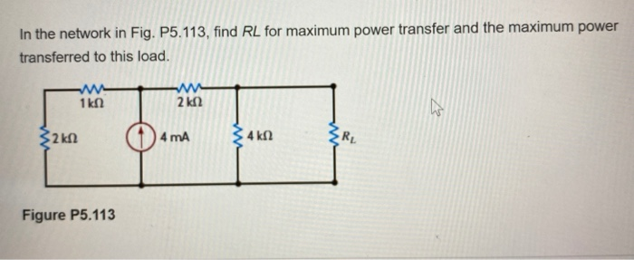 Solved In the network in Fig. P5.113, find RL for maximum | Chegg.com