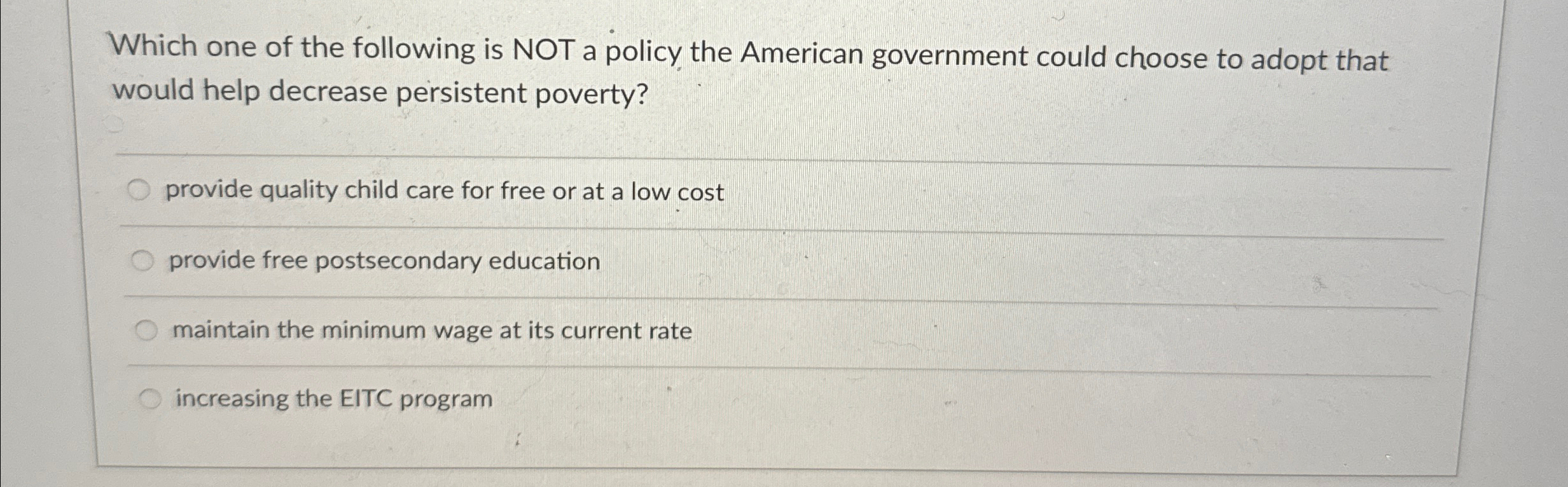 Solved Which one of the following is NOT a policy the | Chegg.com