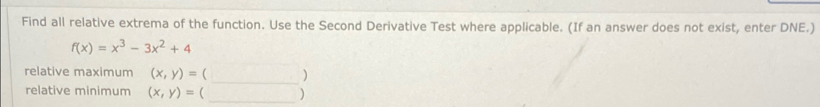 Solved Find all relative extrema of the function. Use the | Chegg.com