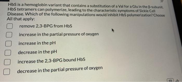 Solved HbS is a hemoglobin variant that contains a | Chegg.com