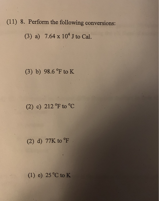 Solved (11) 8. Perform the following conversions: (3) a) | Chegg.com
