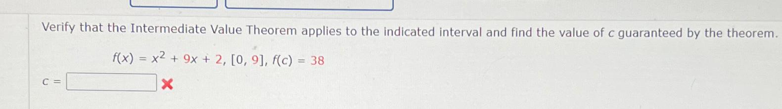 Solved Verify that the Intermediate Value Theorem applies to | Chegg.com