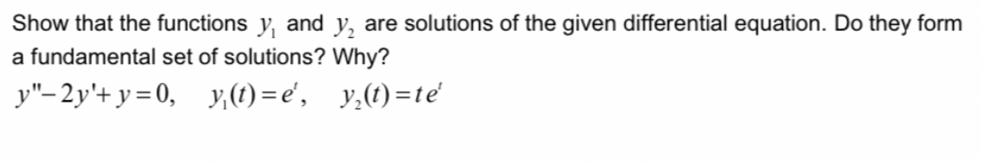 Solved Show that the functions y1 ﻿and y2 ﻿are solutions of | Chegg.com