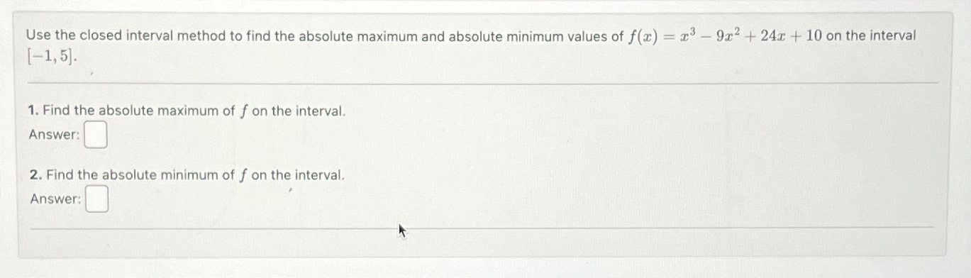 Solved Use the closed interval method to find the absolute | Chegg.com