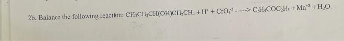 Solved CH.COC Hs + Mn2 + H2O. 2b. Balance the following | Chegg.com