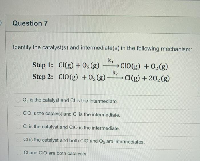 Solved Question 7 Identify the catalyst(s) and | Chegg.com