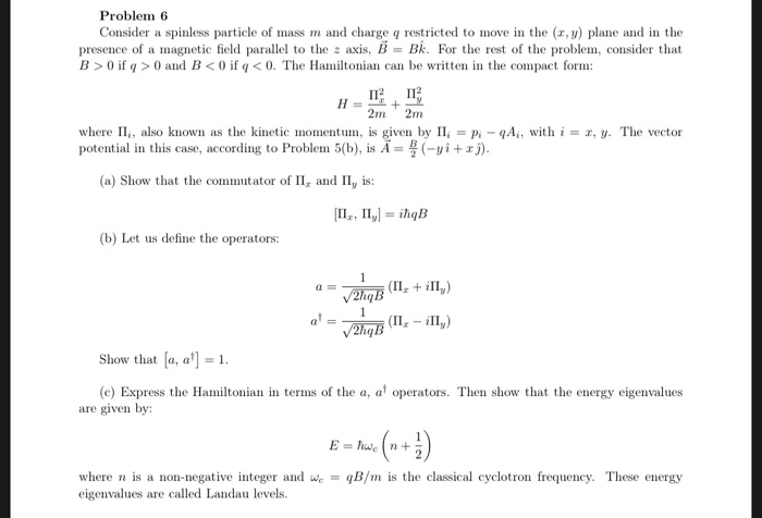 Solved Problem 6 Consider a spinless particle of mass m and | Chegg.com