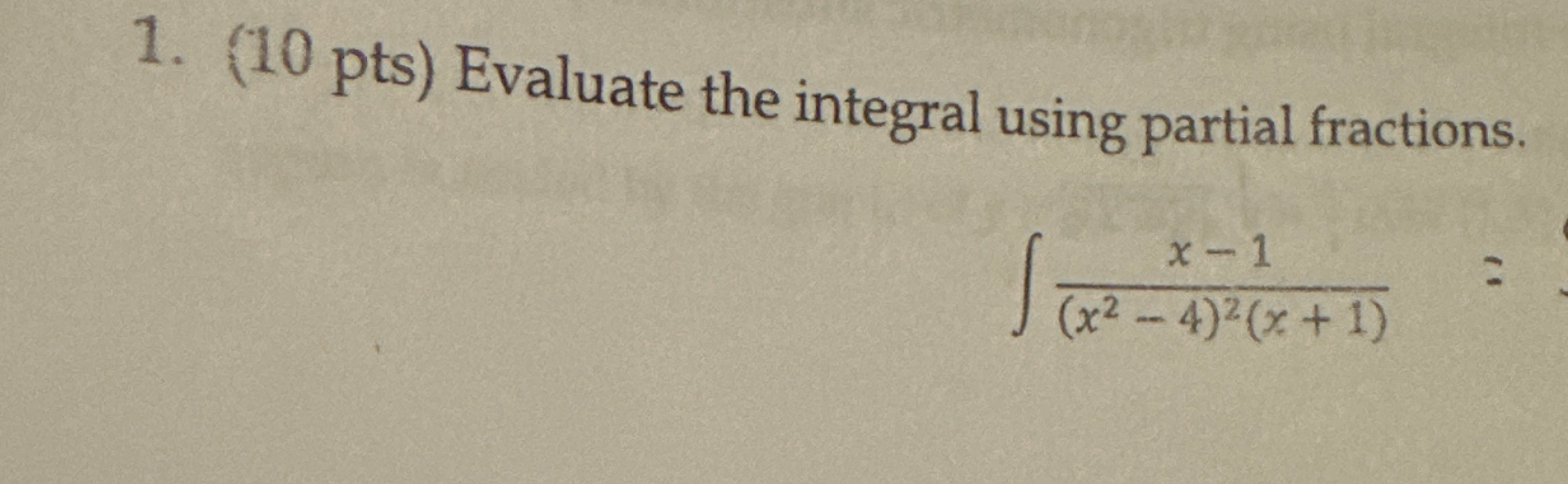 Solved (10 ﻿pts) ﻿Evaluate the integral using partial | Chegg.com