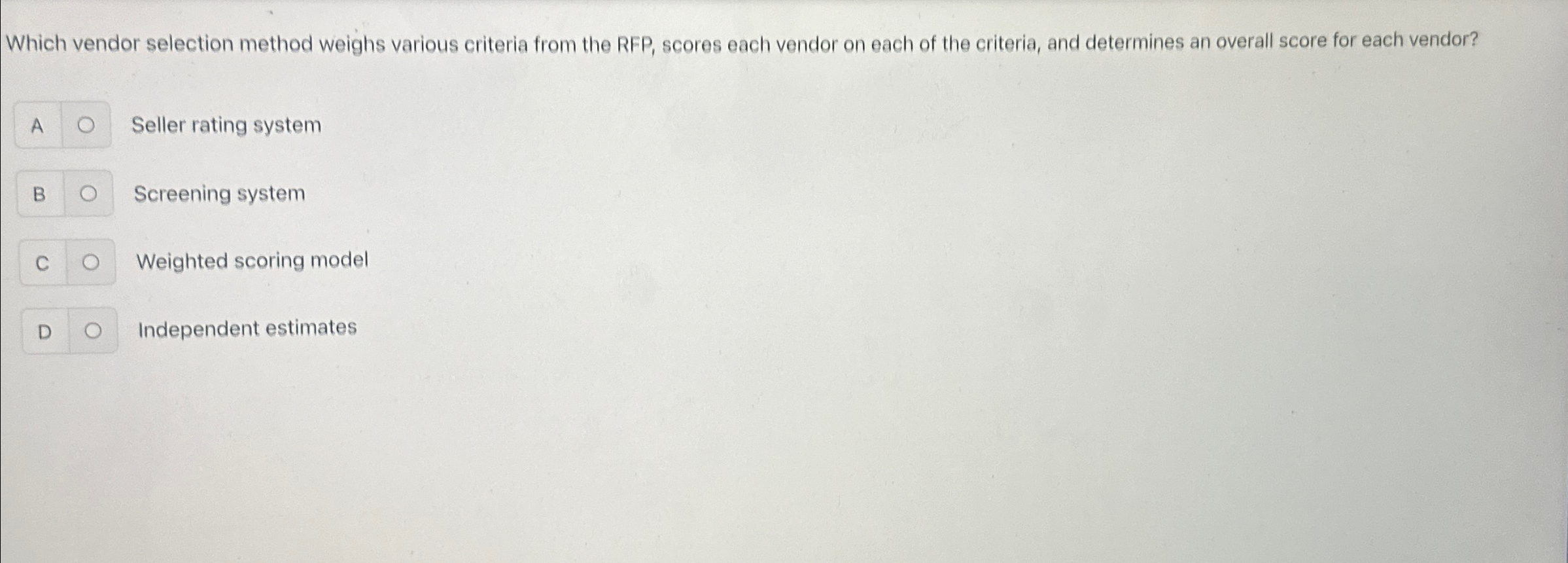 Solved Which vendor selection method weighs various criteria | Chegg.com