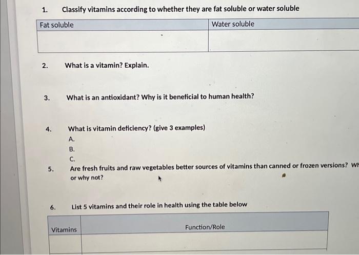 Solved 1. Classify vitamins according to whether they are | Chegg.com