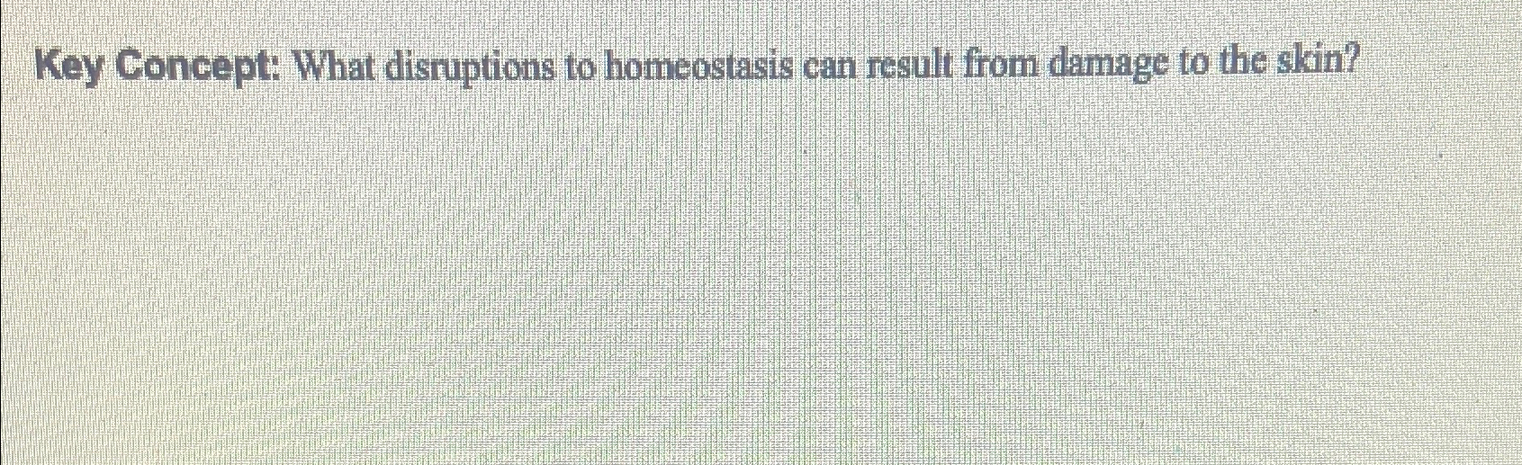 Solved Key Concept: What disruptions to homeostasis can | Chegg.com
