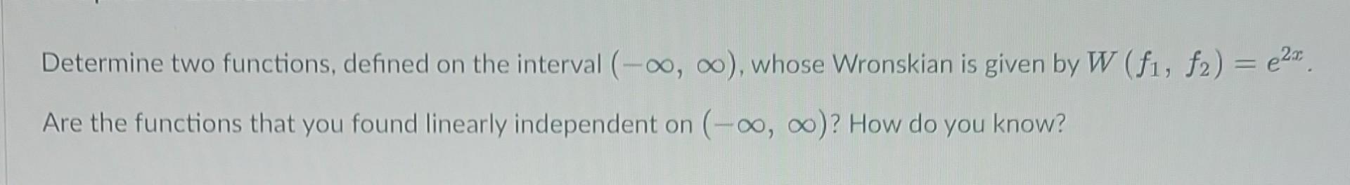 Solved Determine two functions, defined on the interval | Chegg.com