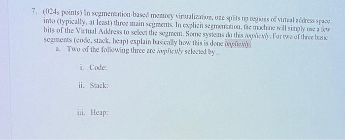 Solved 7. (024s points) In segmentation-based memory | Chegg.com