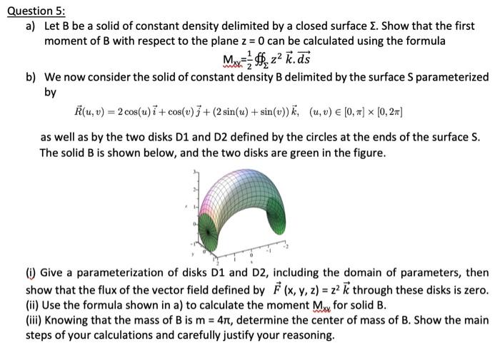 Solved Question 5: a) Let B be a solid of constant density | Chegg.com
