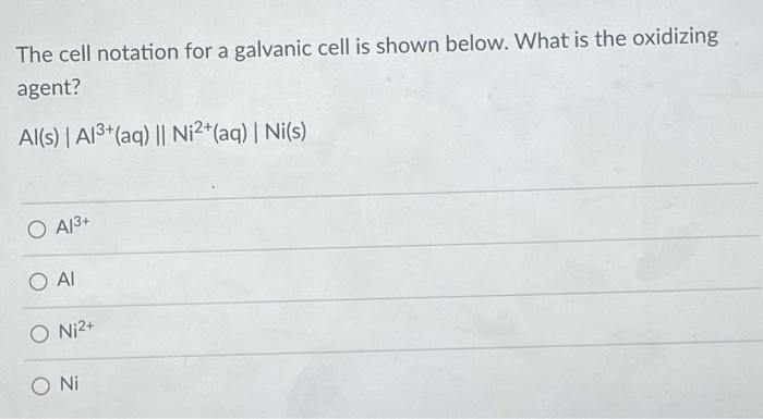 Solved The cell notation for a galvanic cell is shown below. | Chegg.com