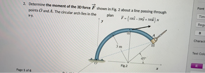 Solved 2. Determine the moment of the 3D force + shown in | Chegg.com