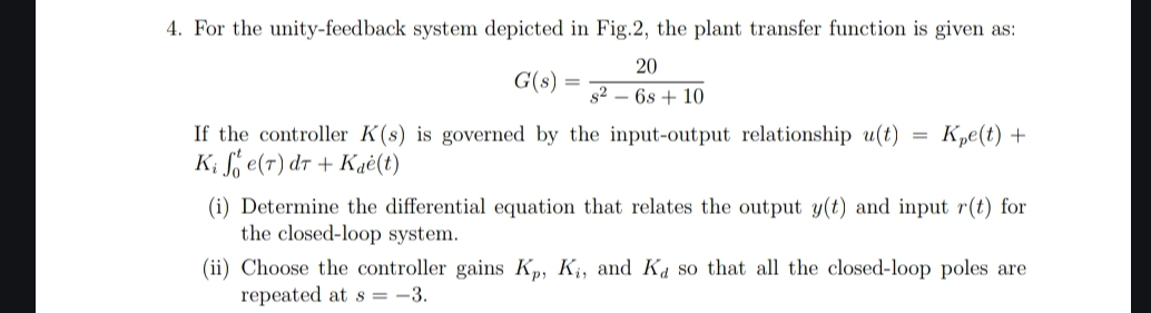 Solved For the unity-feedback system depicted in Fig.2, ﻿the | Chegg.com