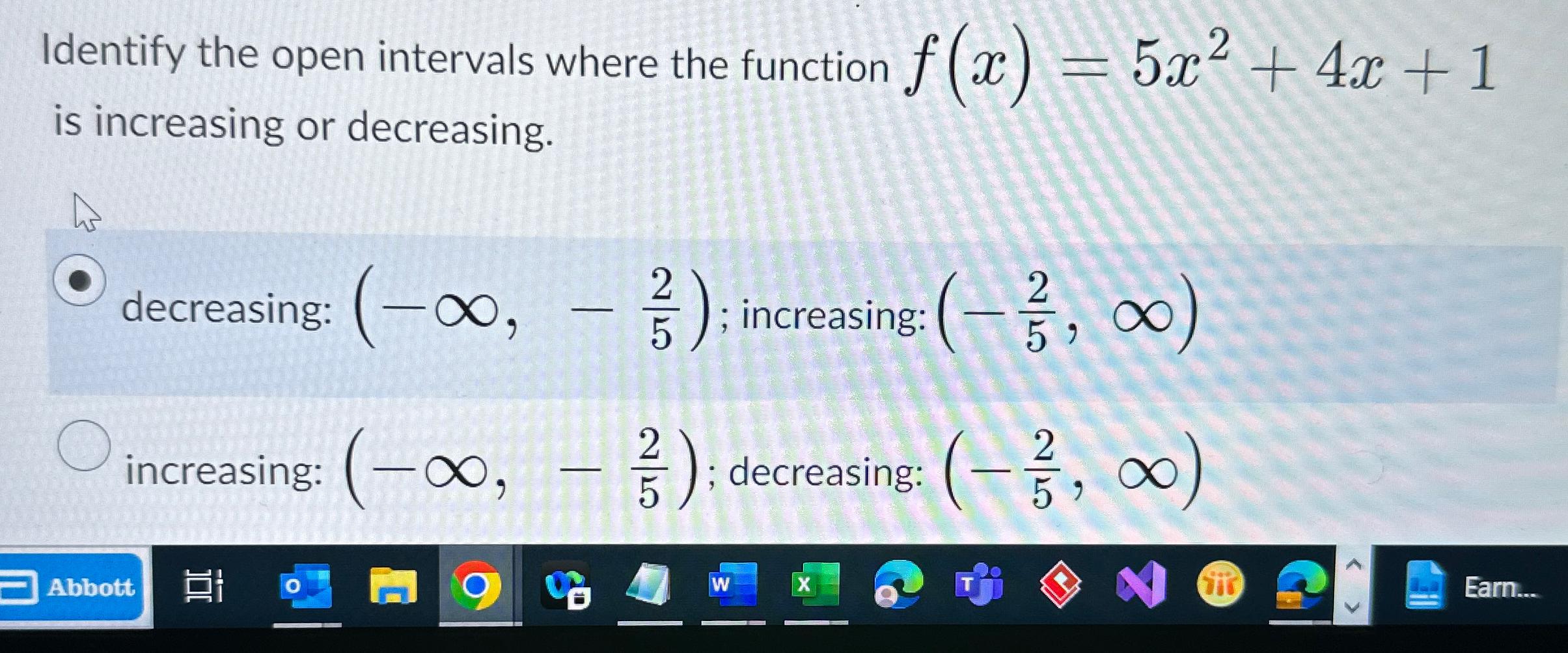 Solved Identify the open intervals where the function | Chegg.com