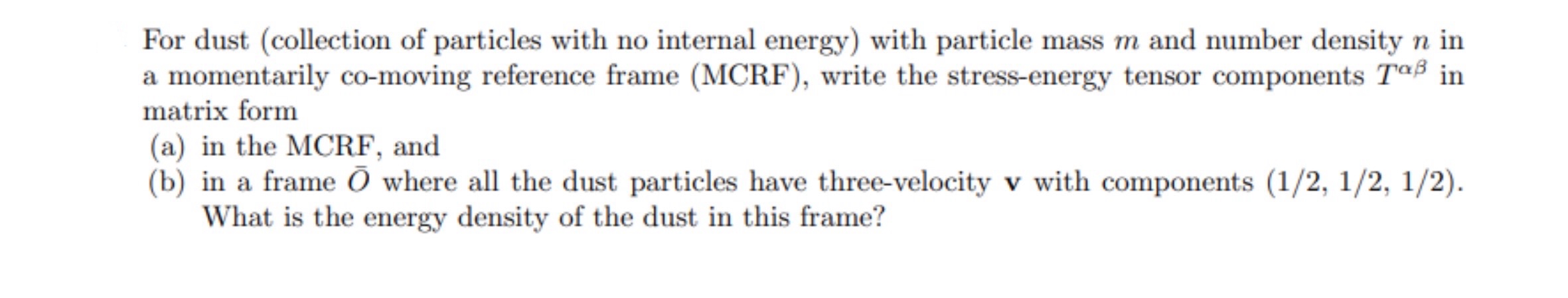 Solved (in flat spacetime)For dust (collection of particles | Chegg.com
