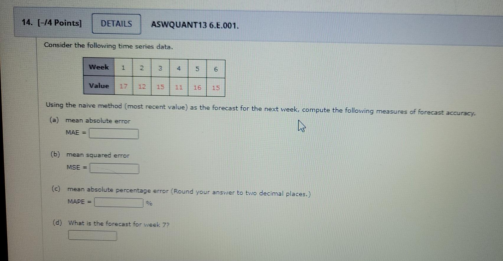 Solved 14. [-14 Points] DETAILS ASWQUANT13 6.E.001. Consider | Chegg.com
