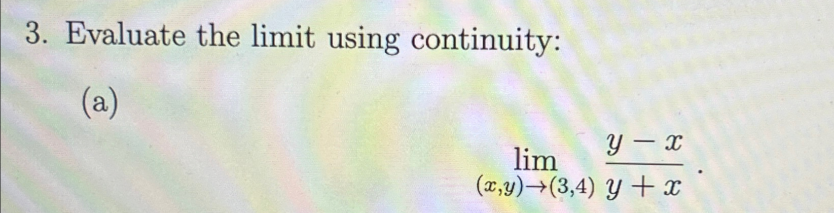 Solved Evaluate the limit using | Chegg.com