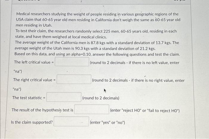 Solved Medical researchers studying the weight of people | Chegg.com