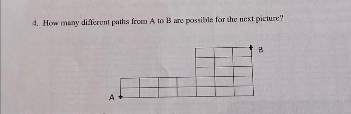 Solved 4. How many different paths from A to B are possible | Chegg.com