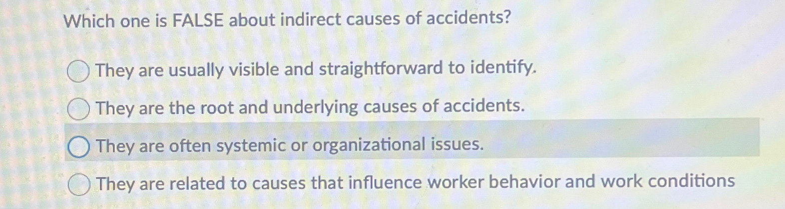 Solved Which one is FALSE about indirect causes of | Chegg.com