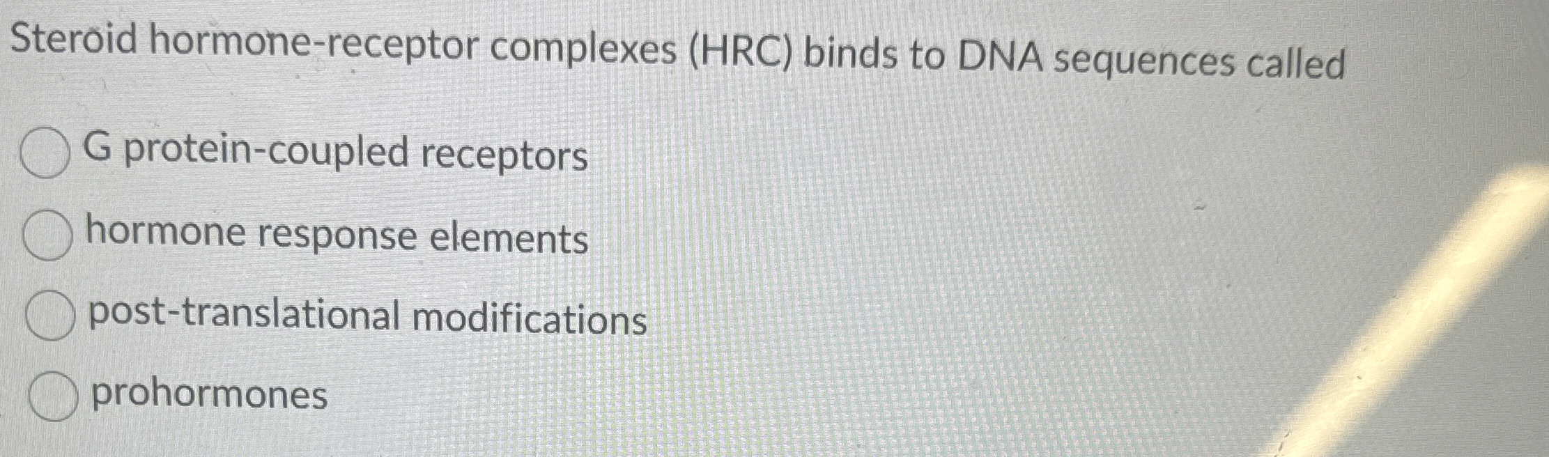 Solved Steroid hormone-receptor complexes (HRC) ﻿binds to | Chegg.com